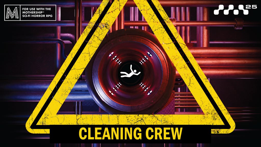 Cleaning Crew: A Janitor's Handbook for Mothership RPG - BackerKit