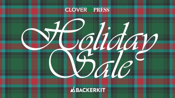 Clover Press Holiday Sale! - BackerKit