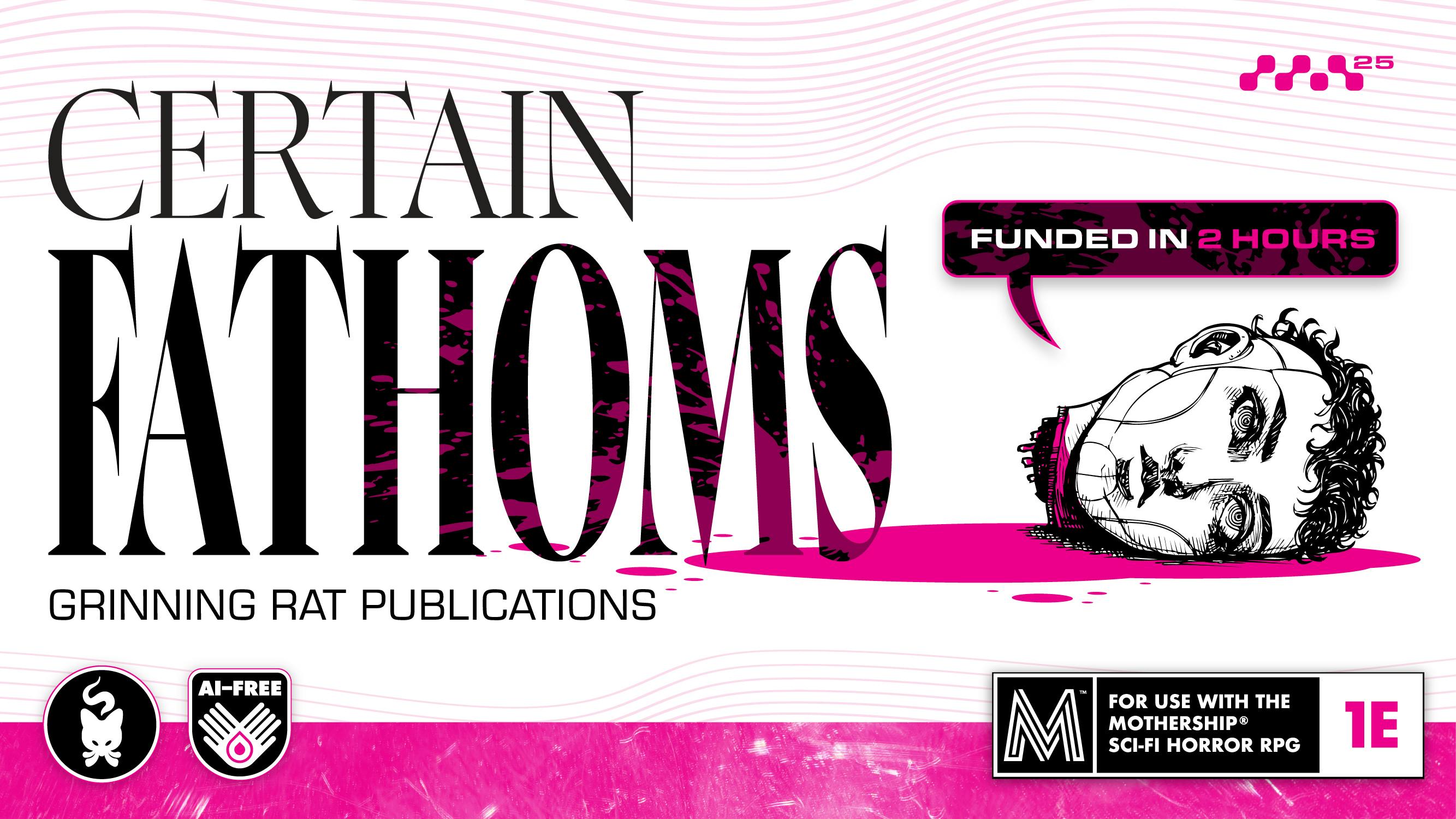 CERTAIN FATHOMS: A Depth-Crawl Module for Mothership RPG - BackerKit