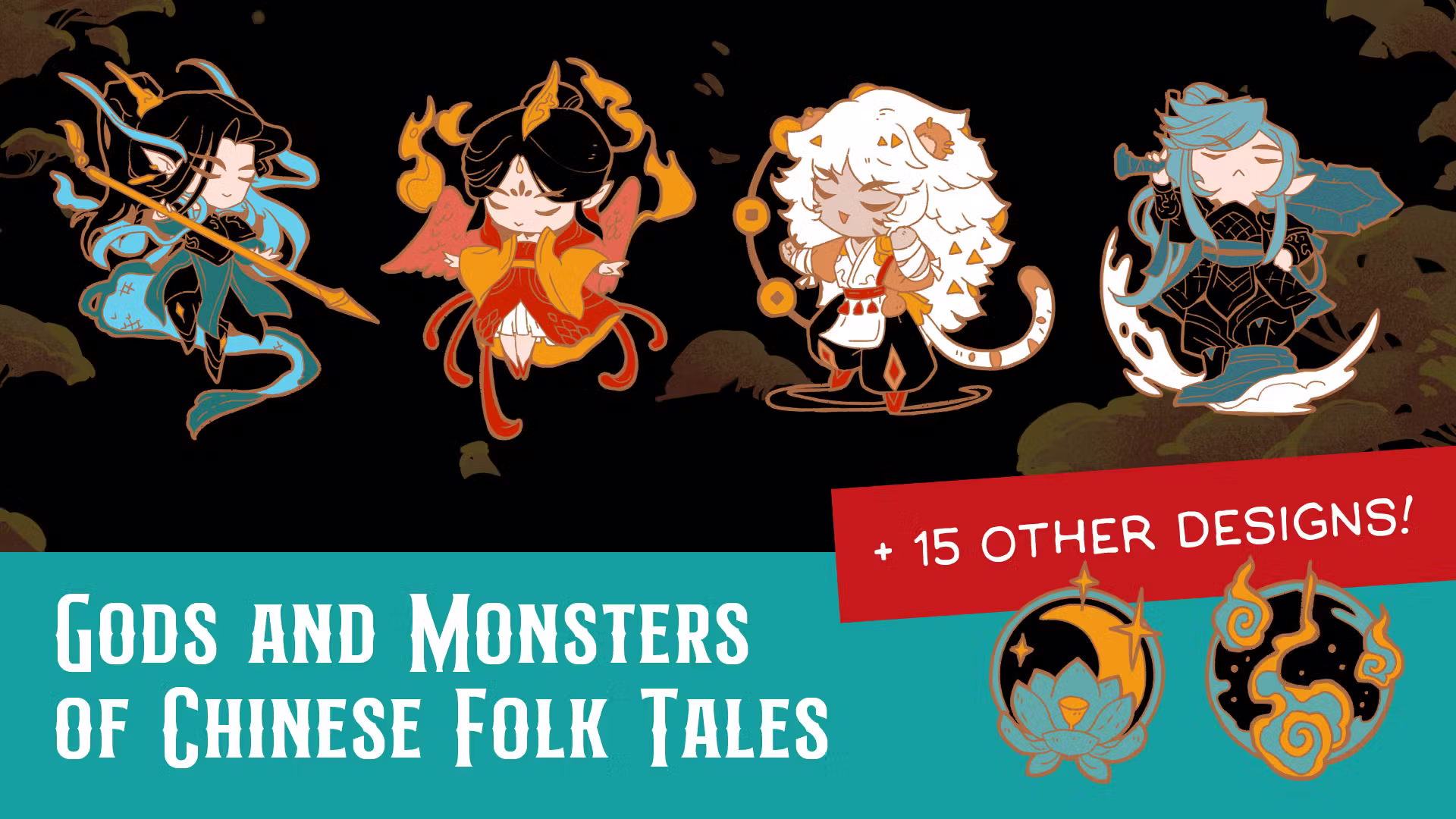 Gods and Monsters of Chinese Folk Tales - a pin collection - BackerKit