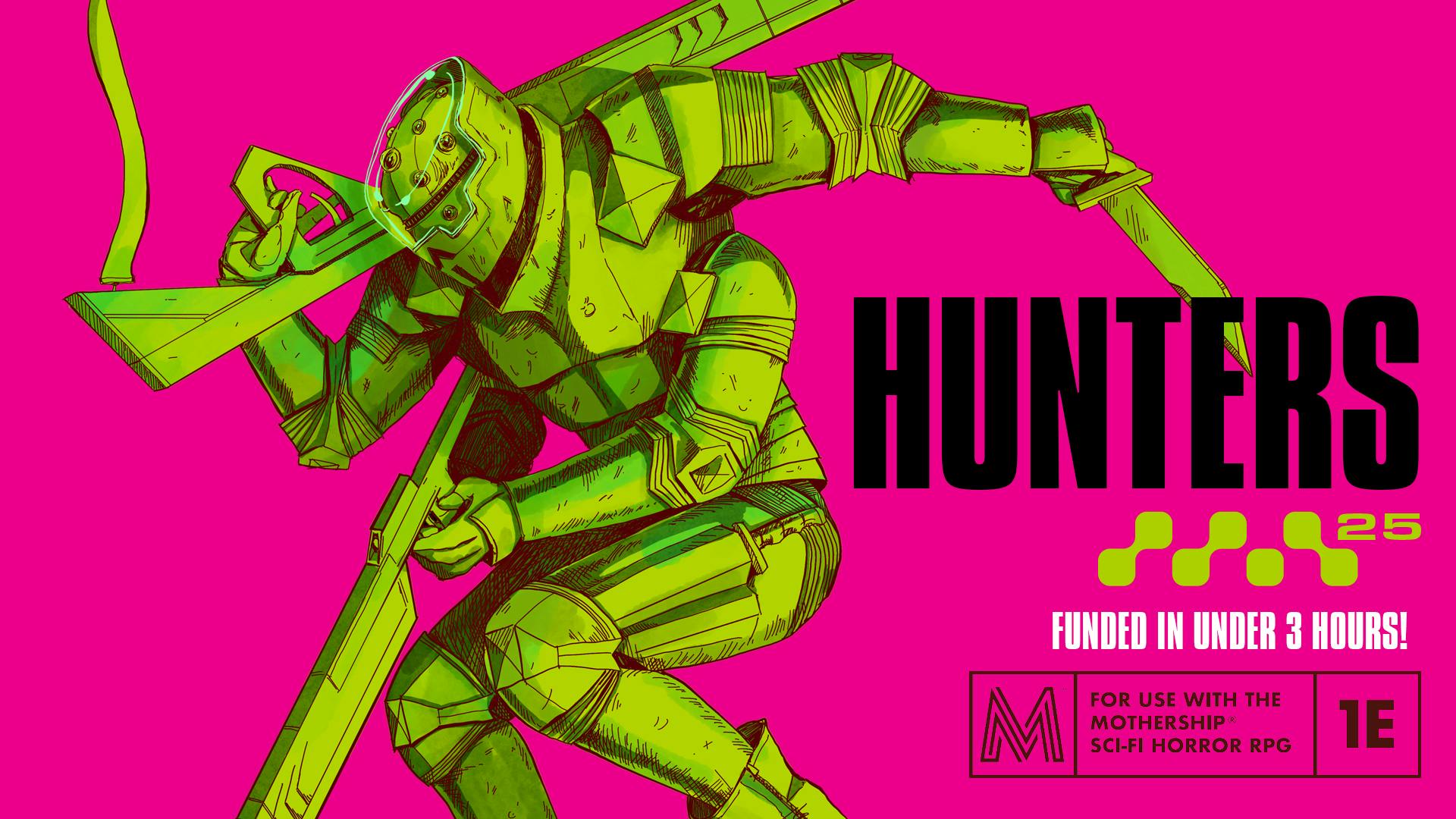 HUNTERS: a death-game module for Mothership RPG - BackerKit