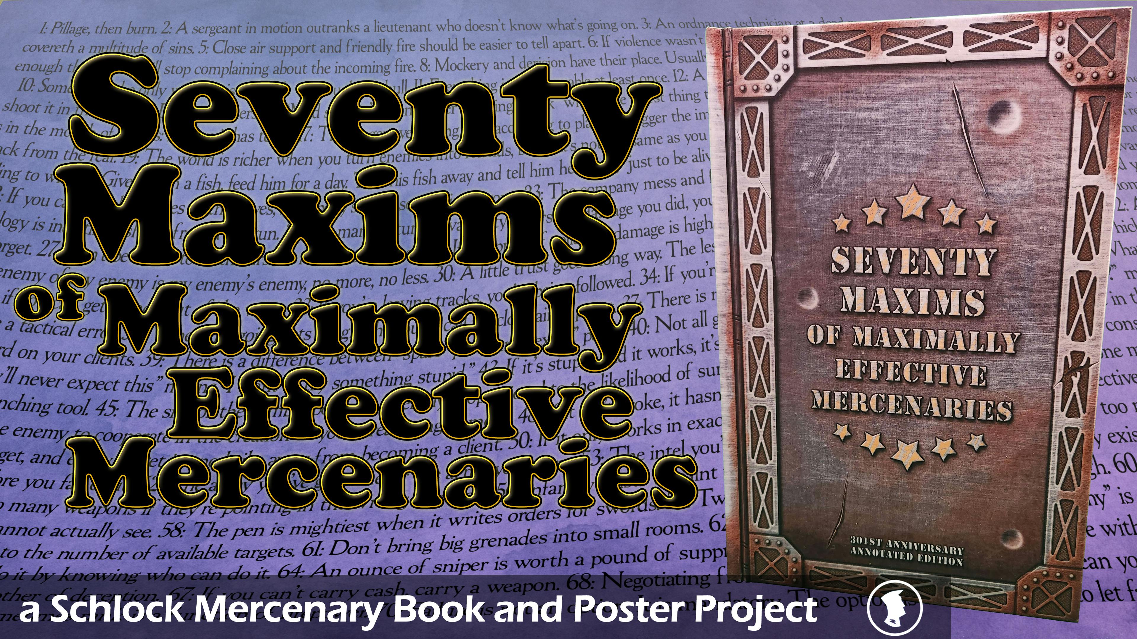 Seventy Maxims of Maximally Effective Mercenaries (Reprint) - BackerKit