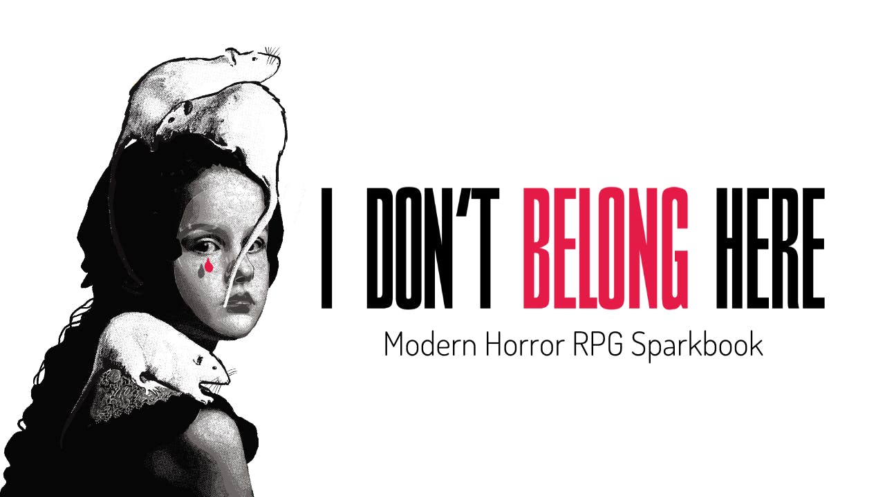 I Don't Belong Here - Modern Horror RPG Sparkbook Project Update: New ...