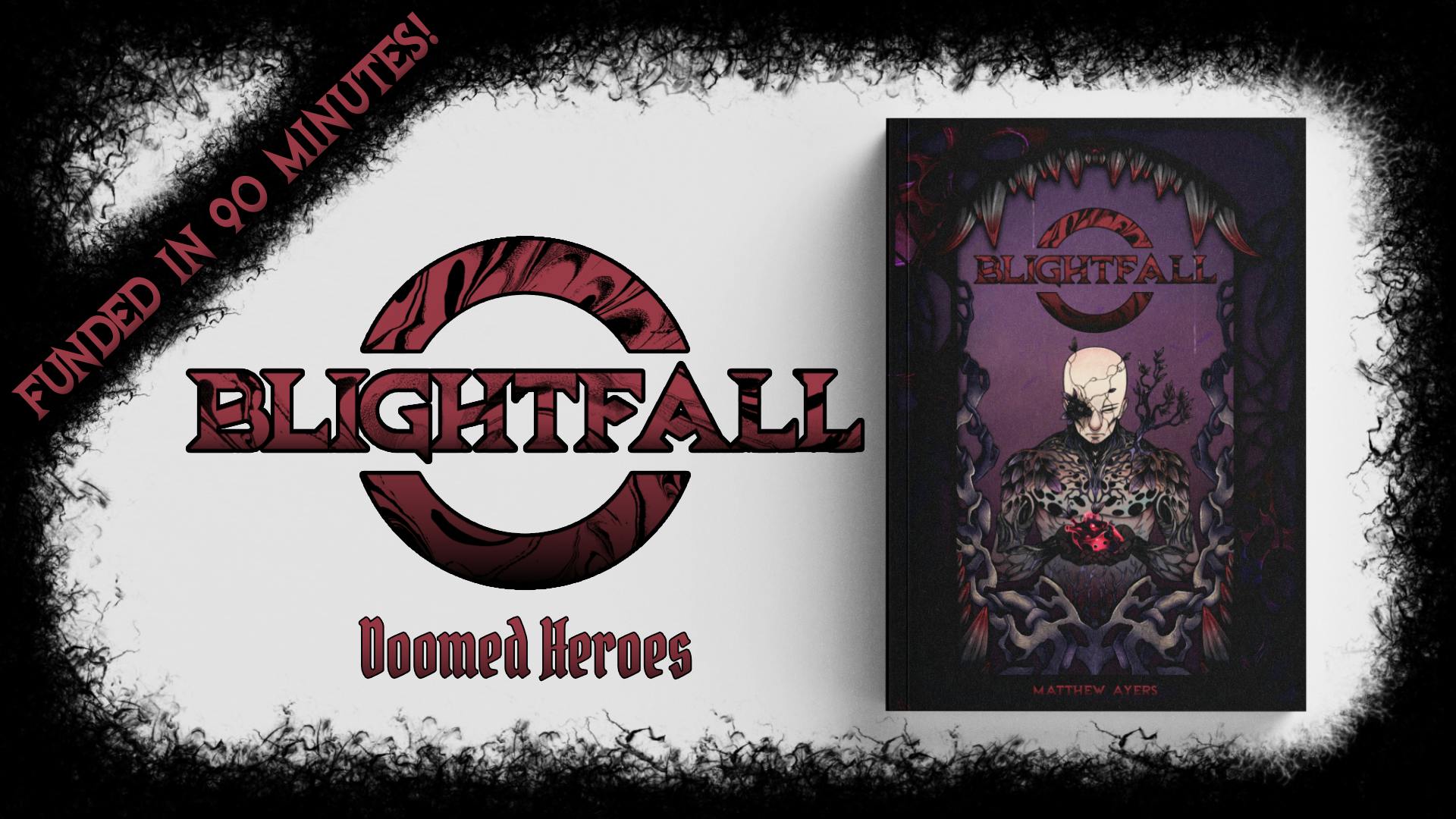 Blightfall - Collaborative Worldbuilding and Doomed Heroes - BackerKit